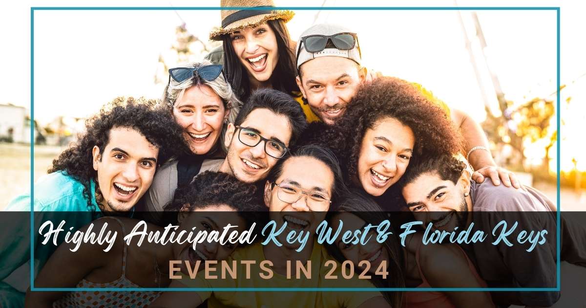 Anticipated Key West & Florida Keys Events in 2024